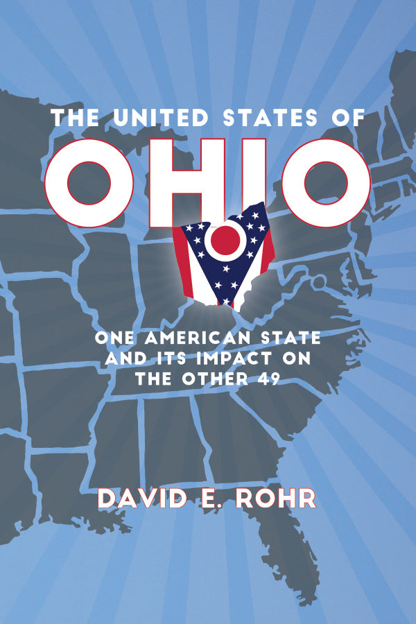 The United States of Ohio (David E Rohr) | Ohio History Store